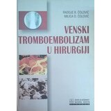Zavod za udžbenike Radoje B. Čolović - Venski tromboembolizam u ...