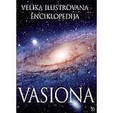 Mladinska Knjiga Grupa autora - Vasiona - velika ilustrovana enciklopedija | ePonuda.com