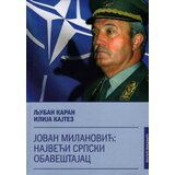 Filip Višnjić Ljuban Karan, Ilija Kajtez - Jovan Milanović: Najveći ...
