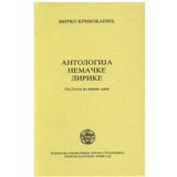 IK Zorana Stojanovića Mirko Krivokapić - Antologija nemačke lirike | ePonuda.com
