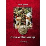 Evoluta Ivan Đurić - Sumrak Vizantije | Eponuda.com