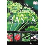 Mladinska Knjiga Grupa autora - Bašta - velika ilustrovana enciklopedija | ePonuda.com