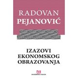 Akademska Knjiga Radovan Pejanović - Izazovi ekonomskog obrazovanja ...