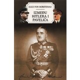 NNK international Edmund Glez fon Horstenau - Između Hitlera i Pavelića ...