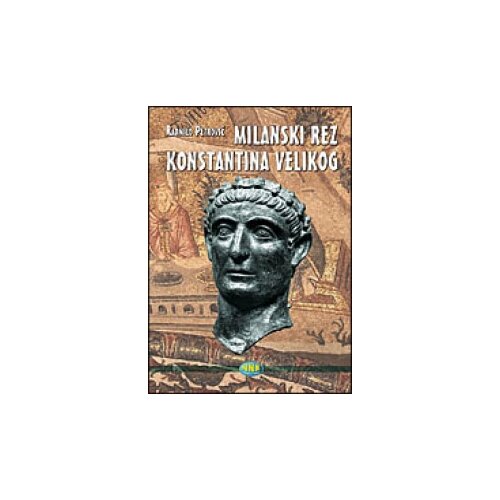 NNK international Radmilo Petrović - Milanski rez Konstantina Velikog ...