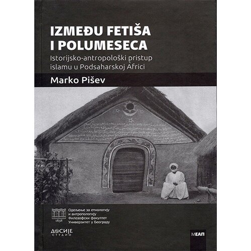 Dosije Marko Pišev - Između fetiša i polumeseca | ePonuda.com