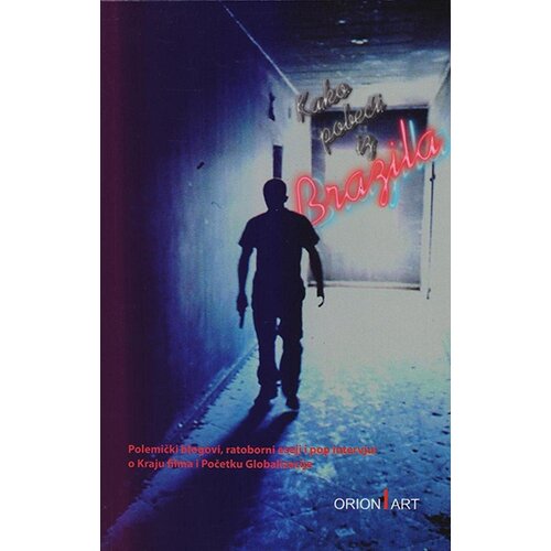 Orion Art Rajko Radović - Kako pobeći iz Brazila | ePonuda.com