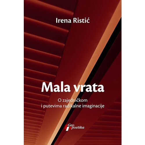 Geopoetika Irena Ristić - Mala vrata: O zajedničkom i putevima ...