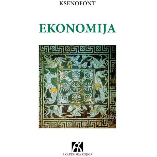 Akademska Knjiga Ekonomija - Ksenofont | ePonuda.com