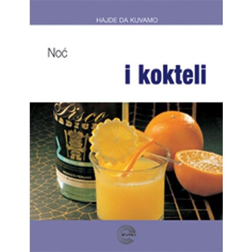 Evro Book Grupa autora - Noć i kokteli | Eponuda.com