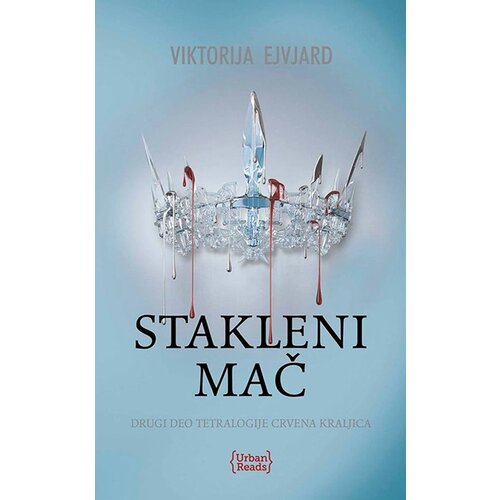 Urban Reads Viktorija Ejvjard - Stakleni mač - Crvena kraljica II ...