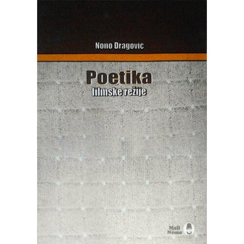 Mali Nemo Nono Dragović - Poetika filmske režije | ePonuda.com