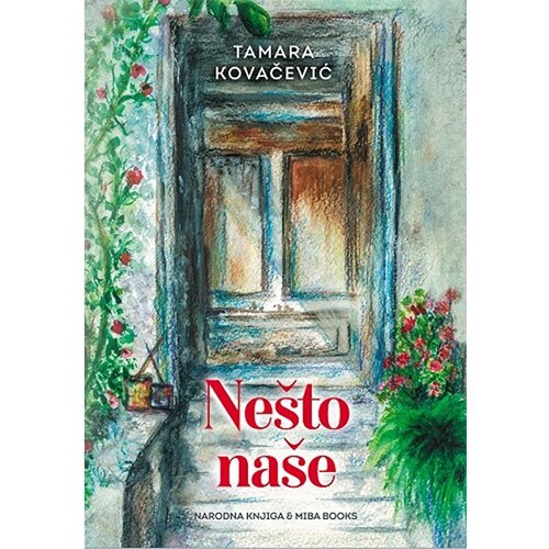 Miba Books Tamara Kovačević - Nešto naše | EPonuda.com