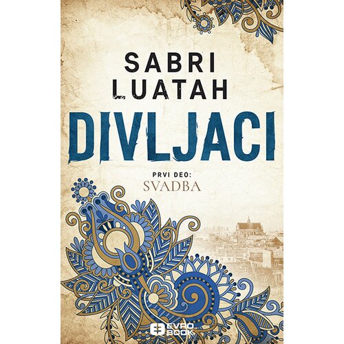Evro Book Sabri Luatah - Divljaci, I deo - Svadba | ePonuda.com