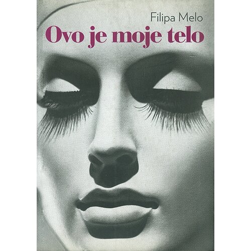 Profil knjiga Filipa Melo - Ovo je moje telo | ePonuda.com