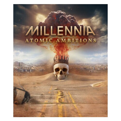 Steam millennia - atomic ambitions (dlc) key (pc) global | Eponuda.com