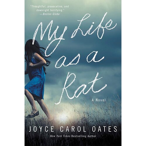 Harper Collins Publishers Ltd Joyce Carol Oates - My Life As A Rat ...