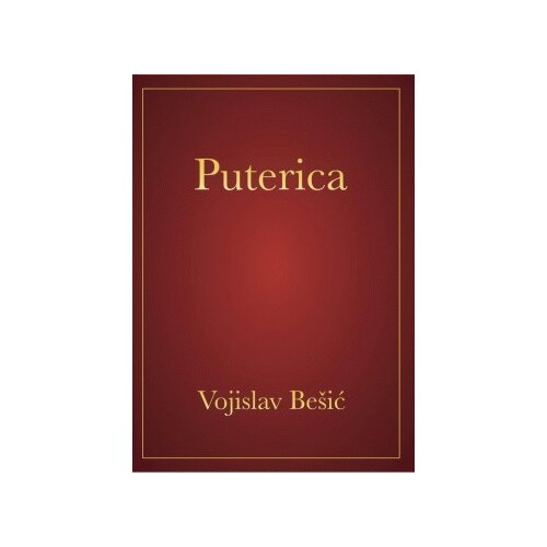 Puterica – Vojislav Bešić | ePonuda.com