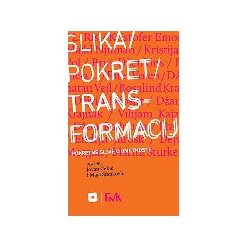 Makart Maja Stanković,Jovan Čekić - Zbornik slika/Pokret/Transformacija ...