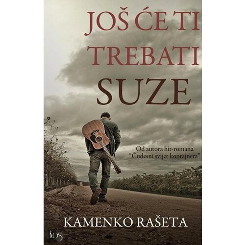Književna omladina Srbije Kamenko Rašeta - Još će ti trebati suze ...